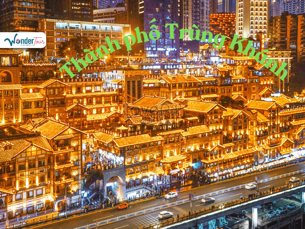 Du lịch Trùng Khánh Trung Quốc - Thành phố hiện đại bậc nhất thế giới